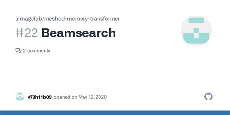 Beamsearch Issue 22 Aimagelab Meshed Memory Transformer GitHub