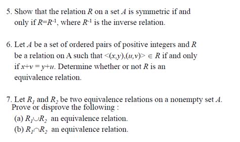 Solved 5 Show That The Relation R On A Set A Is Symmetric