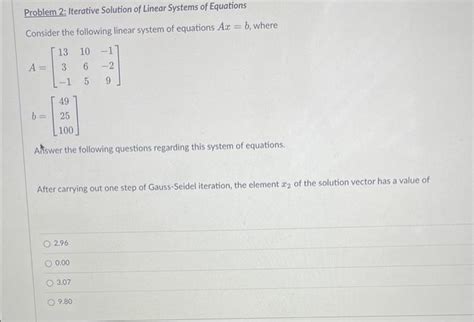 Solved Problem 2 Iterative Solution Of Linear Systems Of