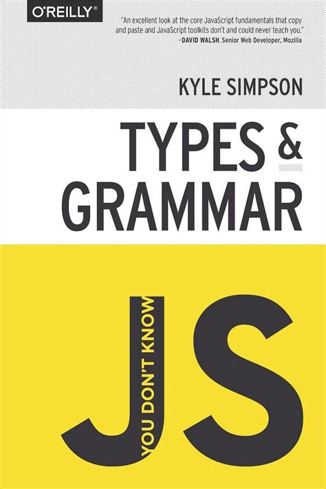 types and grammar kyle simpson s “types and grammar” is a… by cyril