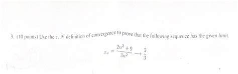 solved 3 10 points use the ε n definition of convergence