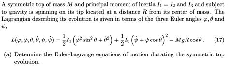 Solved A Symmetric Top Of Mass M And Principal Moment Of