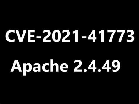Cve 2021 41773 Vulnerability Apache 2449 Fix Youtube