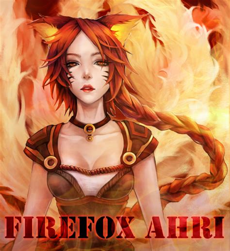 Kapikun Karsen513 Ahri League Of Legends Foxfire Ahri League Of Legends Mozilla Firefox