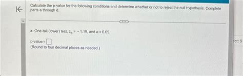 Solved Calculate The P Value For The Following Conditions Chegg