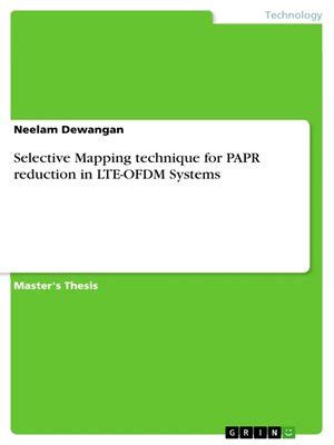Selective Mapping Technique For PAPR Reduction In LTE OFDM Systems By Neelam Dewangan