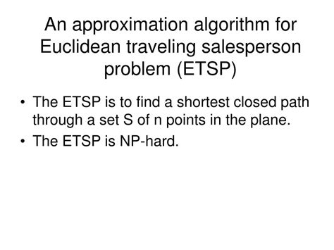 Ppt Approximation Algorithms For The Traveling Salesperson Problem Powerpoint Presentation