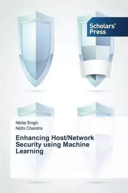 enhancing host network security using machine learning by singh nikita