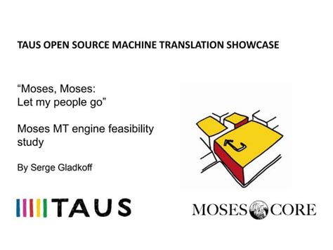 Taus Open Source Machine Translation Showcase Monaco Serge Gladhoff Logrus 25 March 2012 Ppt