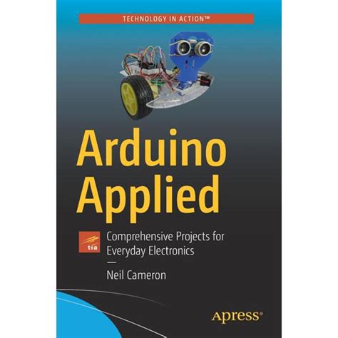 Arduino Applied Comprehensive Projects For Everyday Electronics
