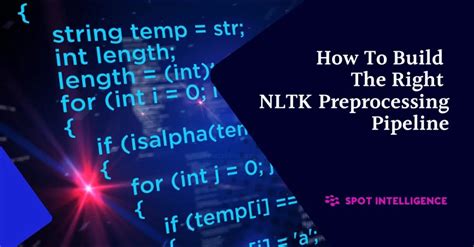 Top Steps To Build A Complete NLTK Preprocessing Pipeline