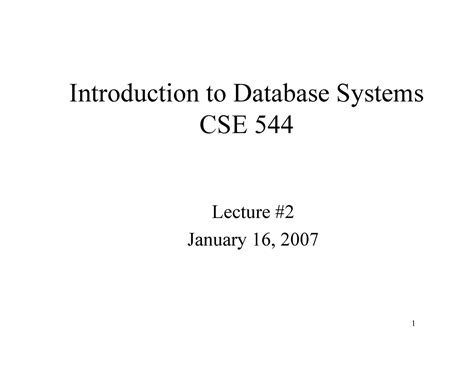 lecture 02 introduction to database systems cse 544 lecture january