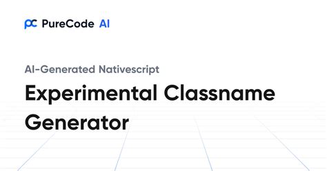 Generate Nativescript Experimental Classname With Purecode