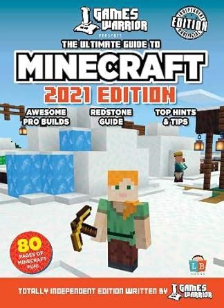 Minecraft Ultimate Guide by GamesWarrior 2021 Edition (Annual 2021): Little Brother Books ...