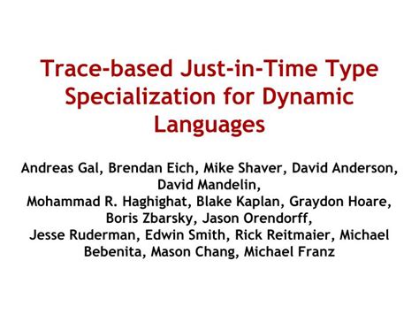 Ppt Trace Based Just In Time Type Specialization For Dynamic