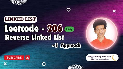 Reverse Linked List Leetcode 206 Approach Code With Explanation Youtube