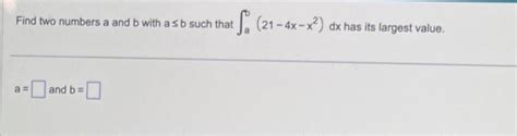 Solved Find Two Numbers A And B With A S B Such That Chegg Com