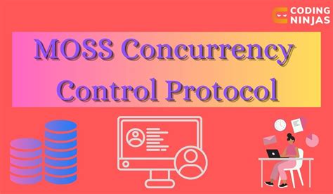 Moss Concurrency Control Protocol Naukri Code 360