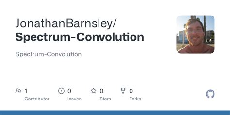 Github Jonathanbarnsleyspectrum Convolution Spectrum Convolution