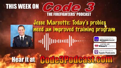 Code 3 Podcast On Linkedin Firefighter Probie Training Code 3 Podcast On Linkedin Firefighter Probie Training