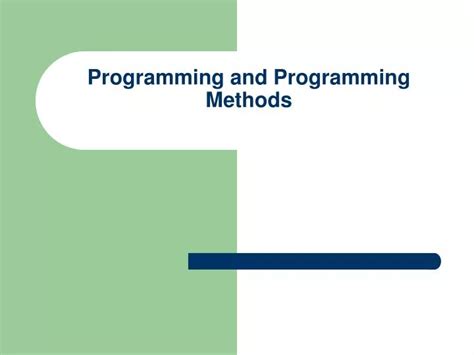 Ppt Programming And Programming Methods Powerpoint Presentation Free