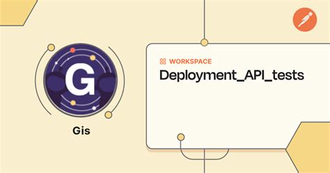 deployment api tests postman api network