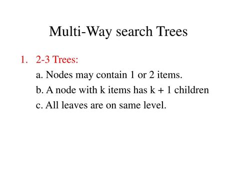 Ppt Multi Way Search Trees Powerpoint Presentation Free Download