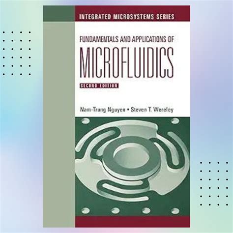 Fundamentals And Applications Of Microfluidics Second Editi Inspire Uplift