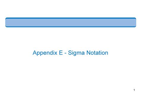 appendix e sigma notation appendix e sigma notation appendix e