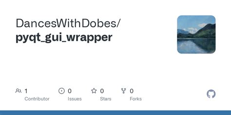 Github Danceswithdobespyqtguiwrapper