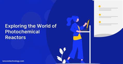 Exploring The World Of Photochemical Reactors