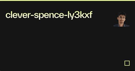 Clever Spence Ly3kxf Codesandbox Clever Spence Ly3kxf Codesandbox