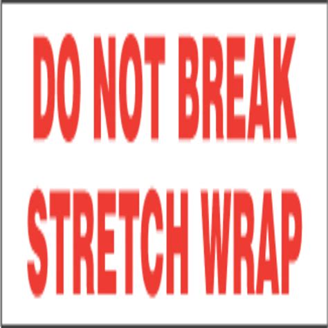 Do Not Break Stretch Wrap Tape Ampac