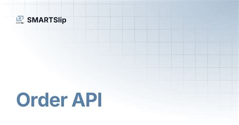 Order Api Smartslip