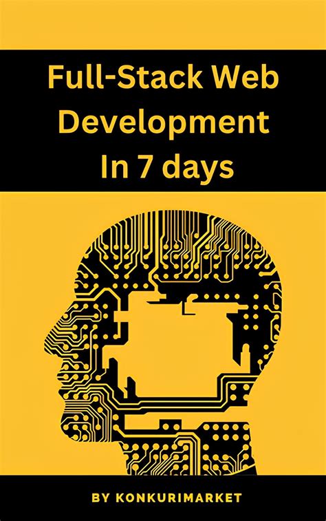Full Stack Web Development In 7 Days Ebook By Sanjayamarbar Oct 2023 Medium
