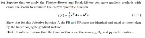 Solved C Suppose That We Apply The Fletcher Reeves And