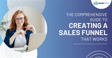 The Complete Guide To Creating A Sales Funnel That Works