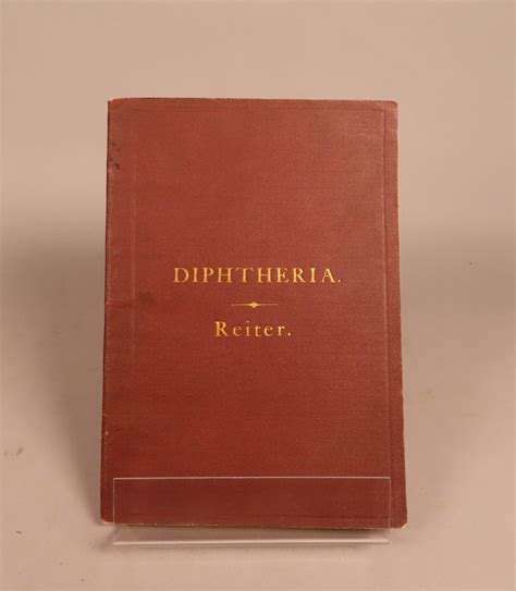 A Monograph On The Treatment Of Diphtheria Based Upon A New Etiology