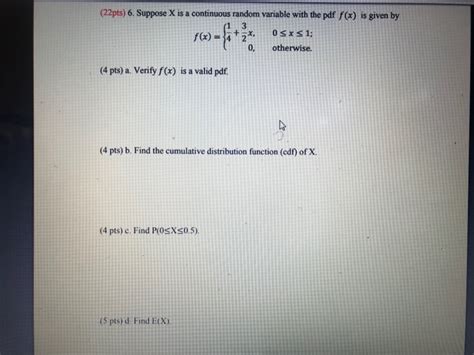 Solved 22pts 6 Suppose X Is A Continuous Random Variable