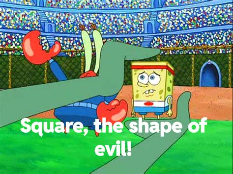 Why Do I Get The Feeling This Line Was Written By Circles R Spongebob