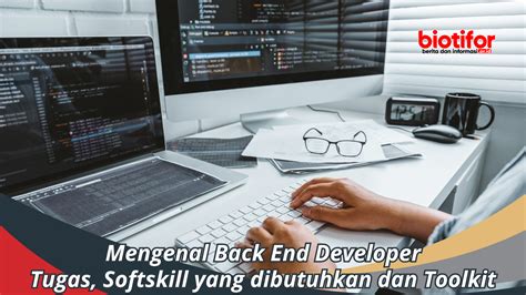 Back End Developer Tugas Softskill Yang Dibutuhkan Dan Toolkit Biotifor