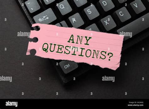 Hand Writing Sign Any Questions Question Business Concept Allowing Any