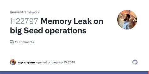 memory leak on big seed operations · issue 22797 · laravel framework