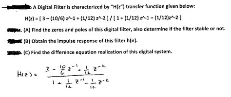 Solved A Digital Filter Is Characterized By H Z Transf Chegg Com