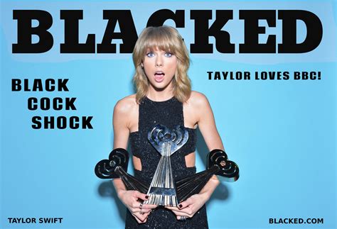 Taylor Swift Blacked Scrolller