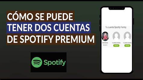 ¿cómo Se Puede Tener Dos Cuentas De Spotify Premium Y Pagar Con La