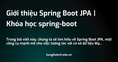 Giới Thiệu Spring Boot Jpa Khóa Học Spring Boot