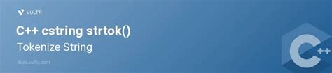 C Cstring Strtok Tokenize String Vultr Docs