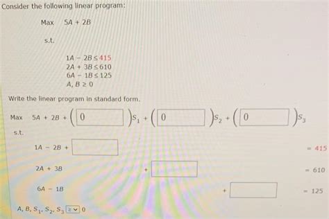 Solved Consider The Following Linear Program Max5a2b St