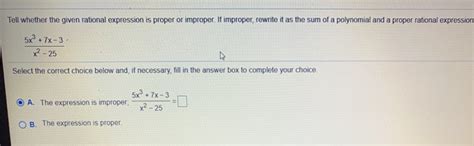 Solved Tell Whether The Given Rational Expression Is Proper